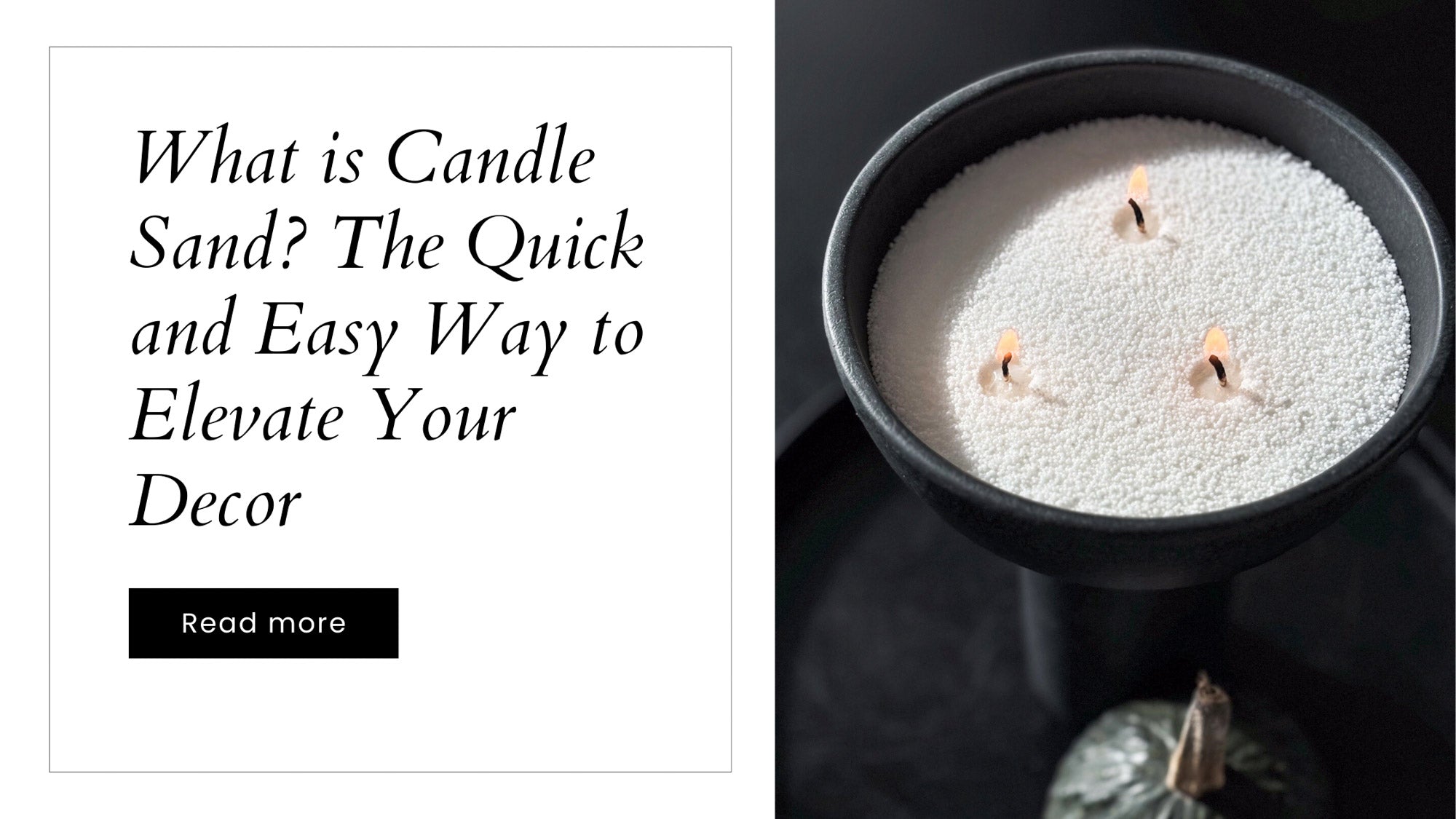 What is Candle Sand? A Fast, Elegant Way to Decorate Any Space ...